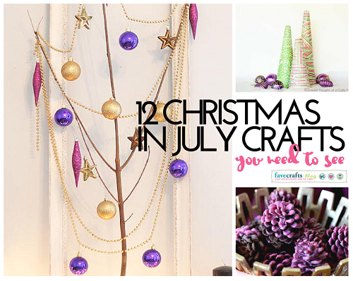 12 Christmas In July Crafts That You Need To See FaveCrafts 12-christmas-in-july-crafts-that-you-need-to-see-favecrafts
